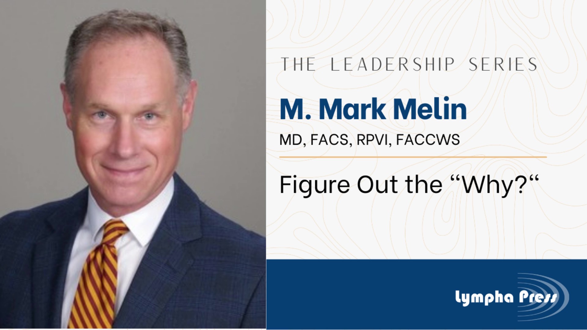 Figure Out the "Why?": The M. Mark Melin Interview