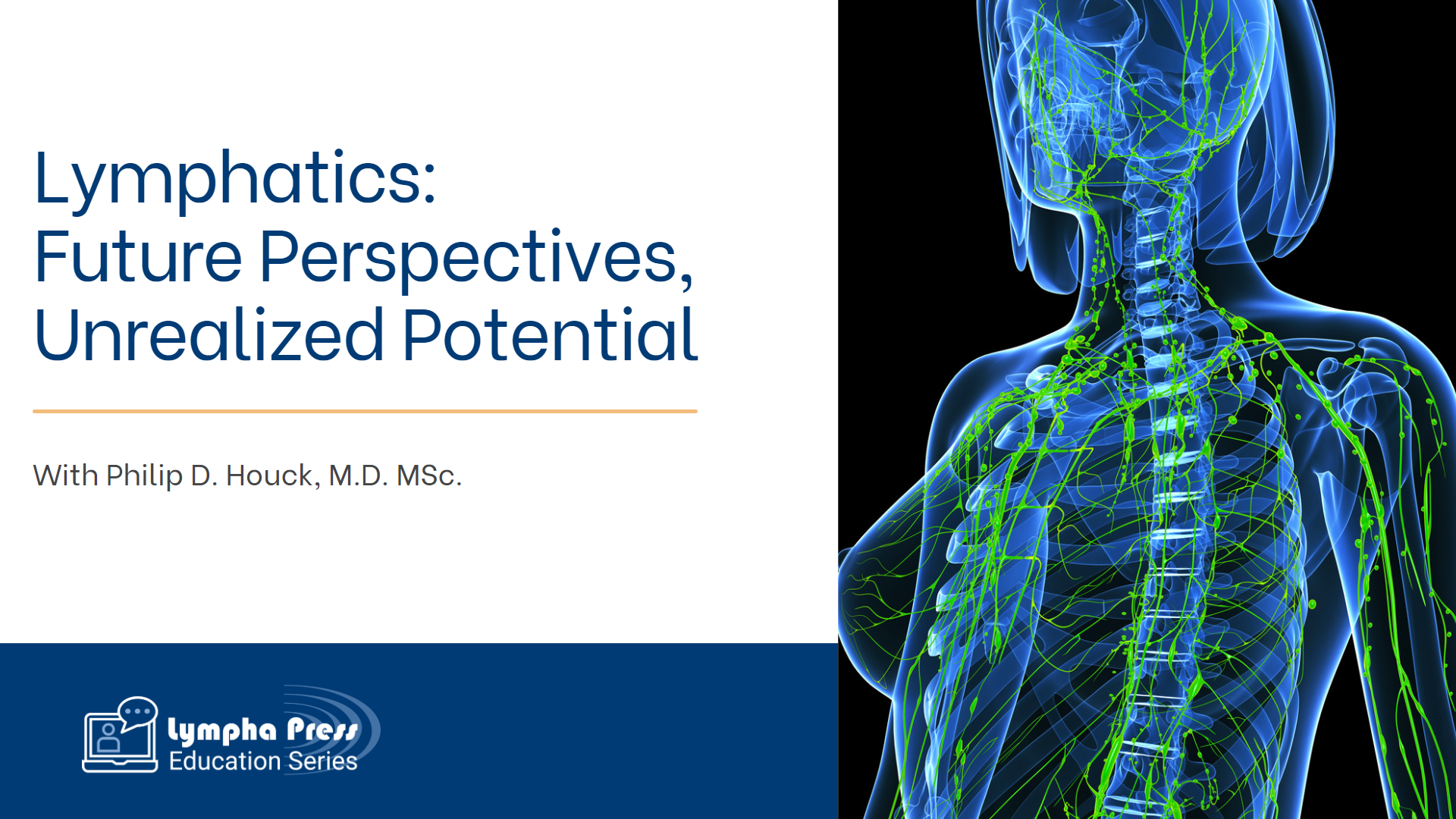 Lymphatics: Future Perspectives, Unrealized Potential with Dr. Philip D ...