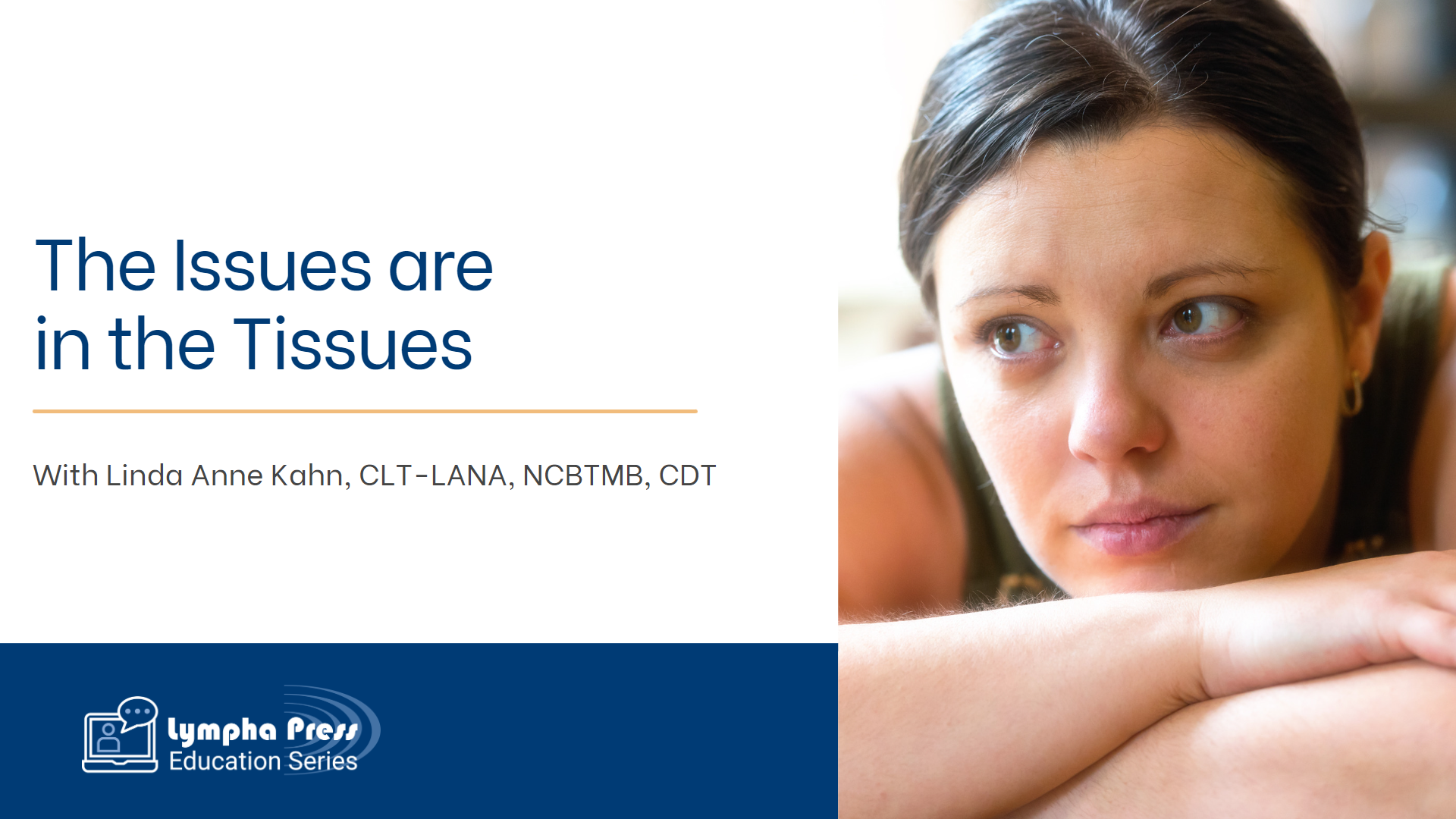 The Issues are in the Tissues with Linda Anne Kahn