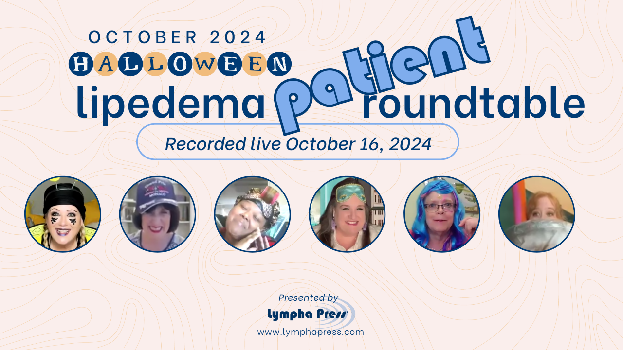 Lipedema Patient Roundtable: October 2024