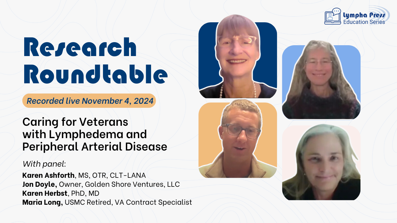 November 2024 Research Roundtable: Caring for Veterans with Lymphedema ...